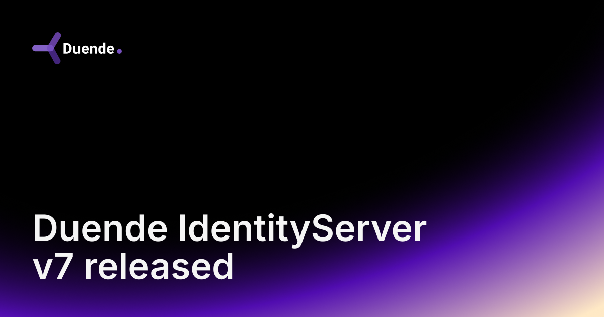 Duende IdentityServer v7 released | Duende