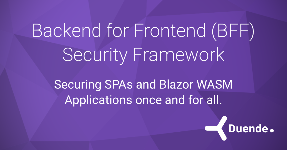 Backend For Frontend Bff Security Framework Duende 1698